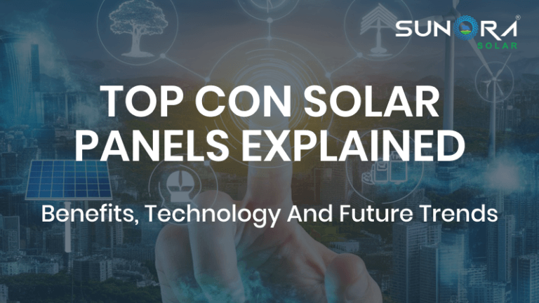 TOPCon Solar Panels Explained: Benefits and Working Technology
