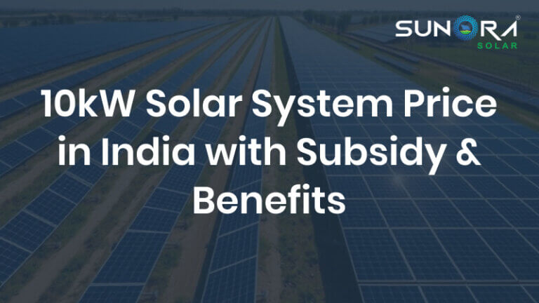 10kW Solar System Price in India with Subsidy & Benefits (2026)