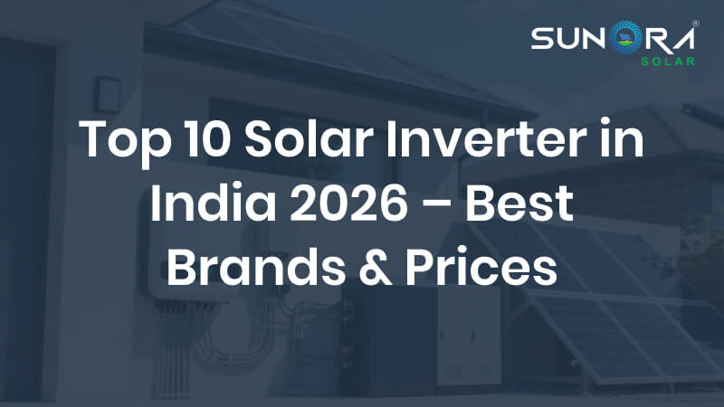Top 10 Solar Inverter in India 2026 – Best Brands & Prices
